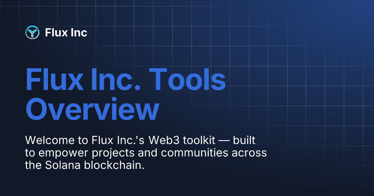 Flux Inc. Tools Overview | Flux Inc
