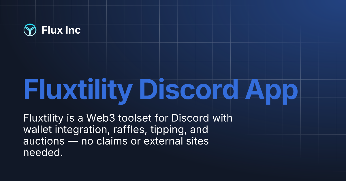 Fluxtility Discord App | Flux Inc