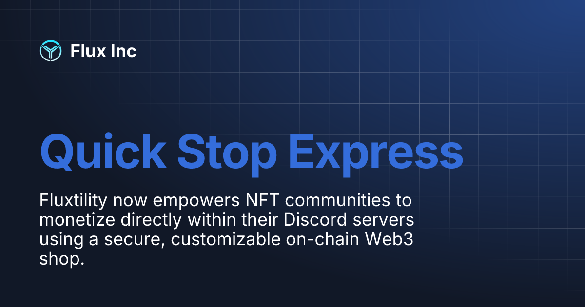 Quick Stop Express | Flux Inc