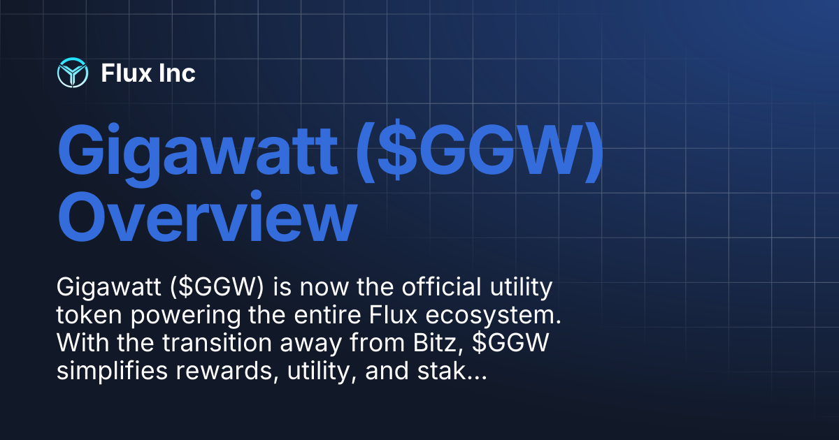 Gigawatt ($GGW) Overview | Flux Inc